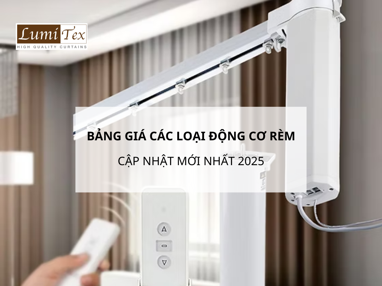 Bảng giá các loại động cơ rèm cập nhật mới nhất 2025